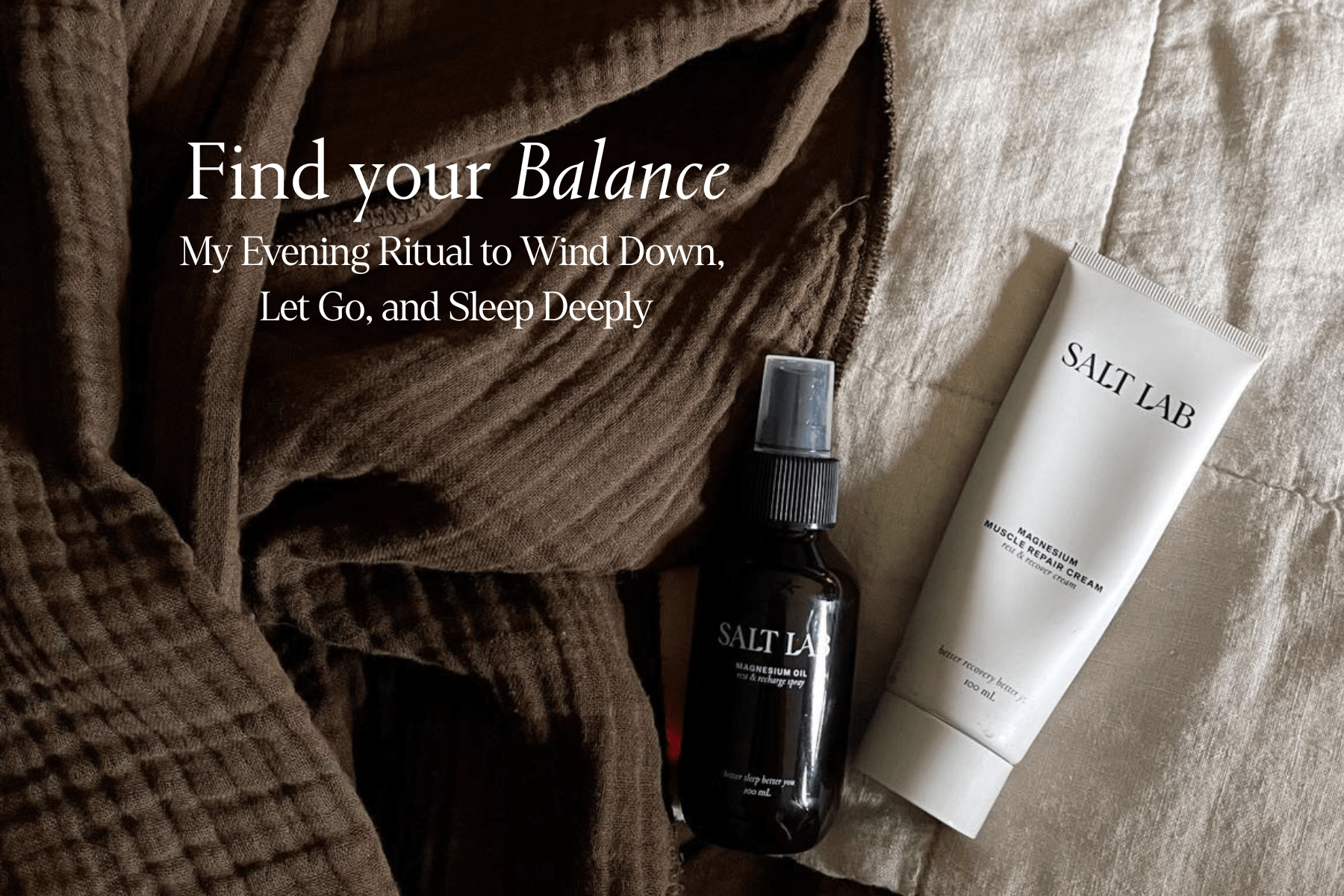 Evening Rituals to Unwind & Sleep Deeply | Salt Lab